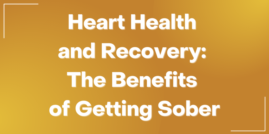 Heart Health and Recovery: The Benefits of Getting Sober | Discovery ...